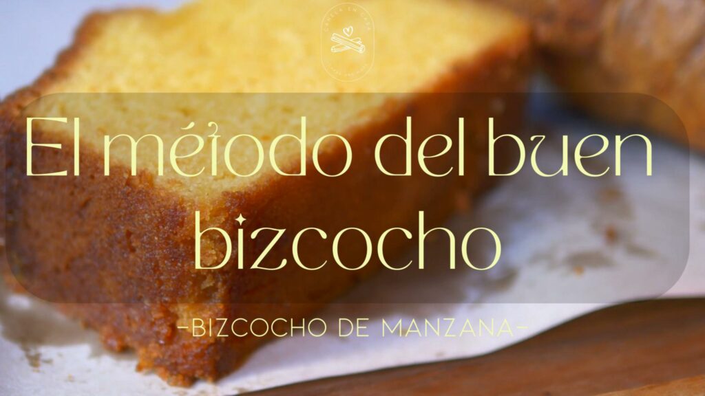 El Método del Buen Bizcocho | Canela en casa